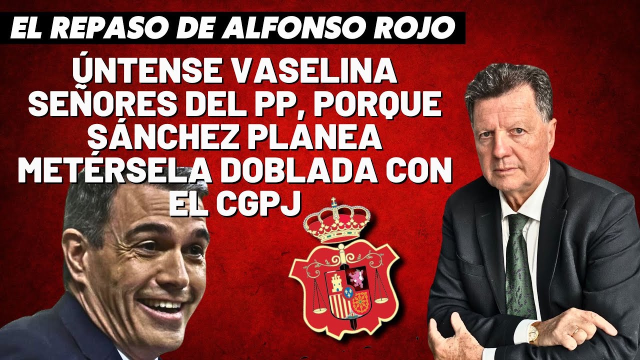 Alfonso Rojo Úntense Vaselina Señores Del Pp Porque Sánchez Planea Metérsela Doblada Con El