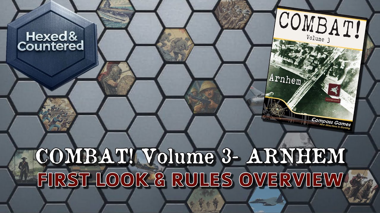 Combat! Volume 3: Arnhem (Compass Games) - First Look & Rules Overview ...