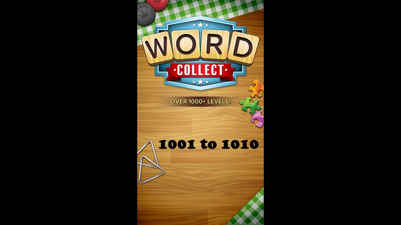 Word Collect Level 1001 1002 1003 1004 1005 1006 1007 1008 1009 1010 ...