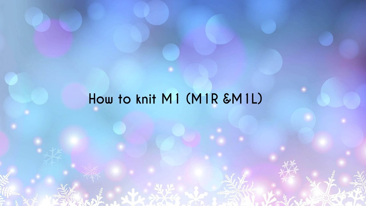[Knitting] How to knit M1 (M1R & M1L) - by Jeany handmade - YouTube