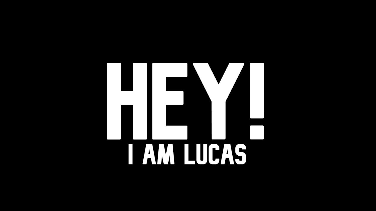 Hey, I'm lucas - YouTube