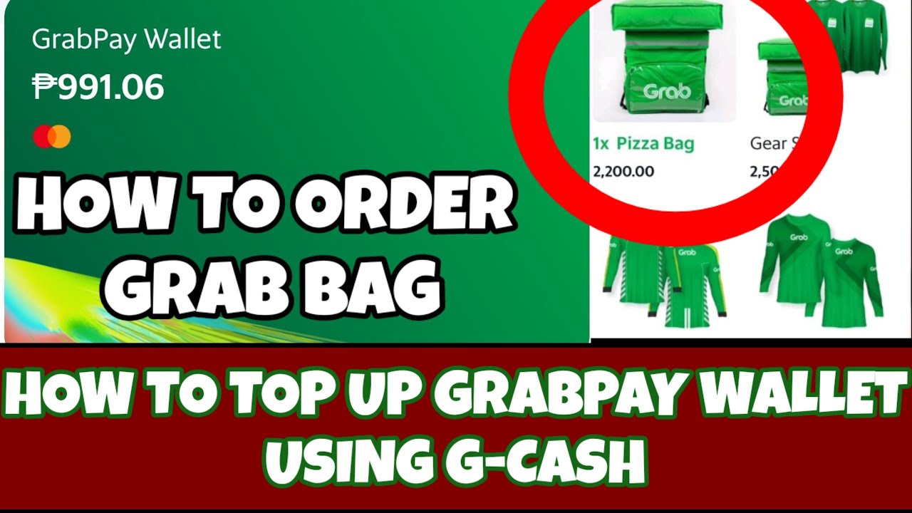 HOW TO ORDER GRAB BAG,USING GRAB PAY/HOW TO TOP-UP USING G-CASH. - YouTube