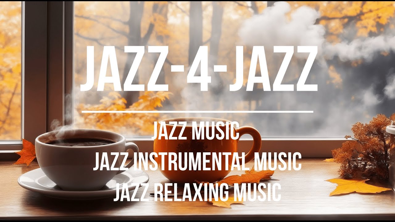Jazz Music - Jazz Instrumental Music - Jazz Relaxing Music - YouTube