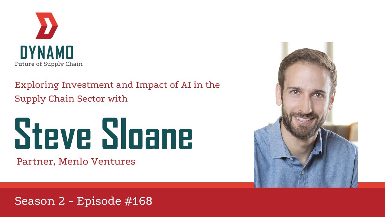 Exploring Investment and Impact of AI in the Supply Chain Sector with Steve Sloane of Menlo ...