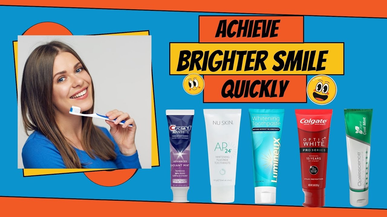 Best Teeth Whitening Toothpaste - Achieve Brighter Smile Quickly - YouTube