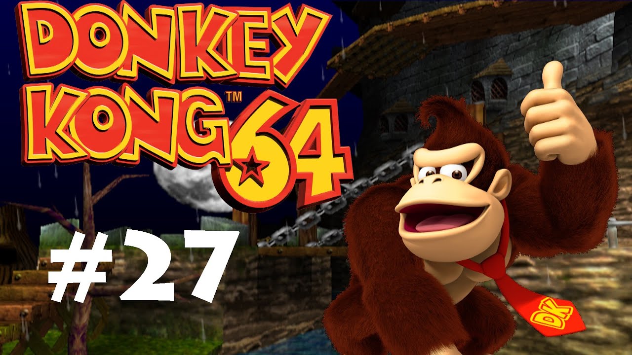 Donkey Kong 64 Part 27 - On a Hunt For 400 Bananas - YouTube