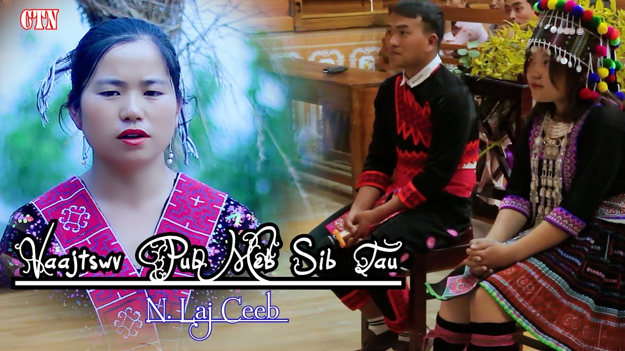 Vaajtswv Pub Meb Sib Tau Nkauj Txwj nkawm tawm tshiab 2024 Pab Pawg CTL ...