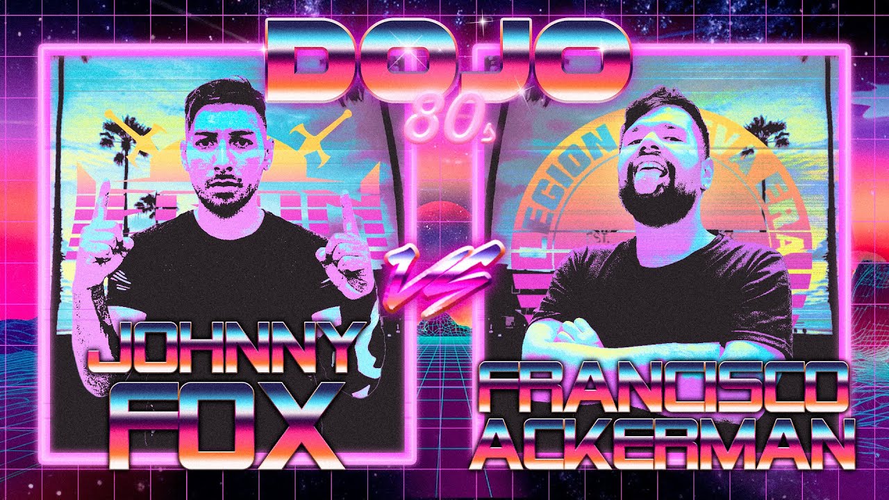 Johnny Fox vs Francisco Ackerman - DOJO 80s - YouTube