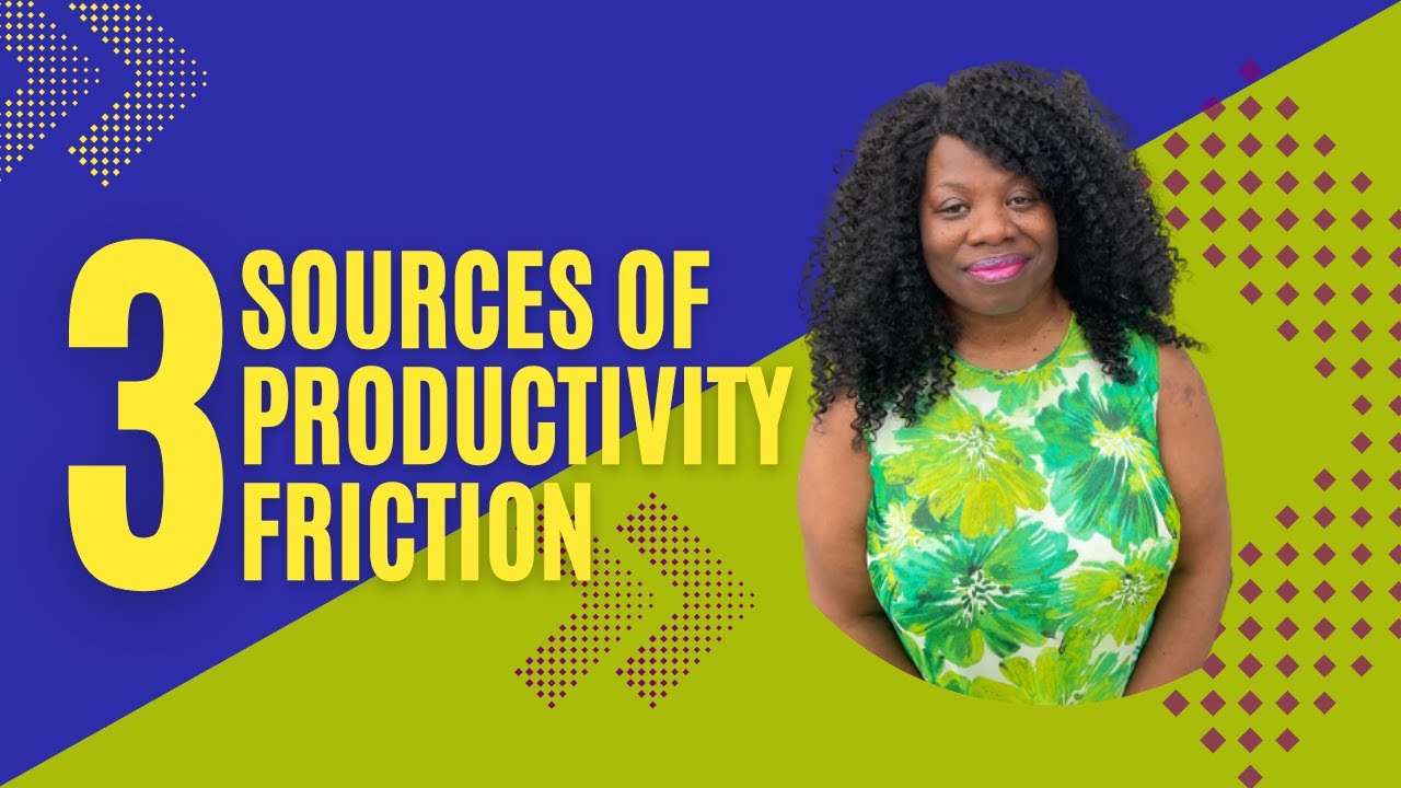 How To Find Friction In Your Productivity System - YouTube