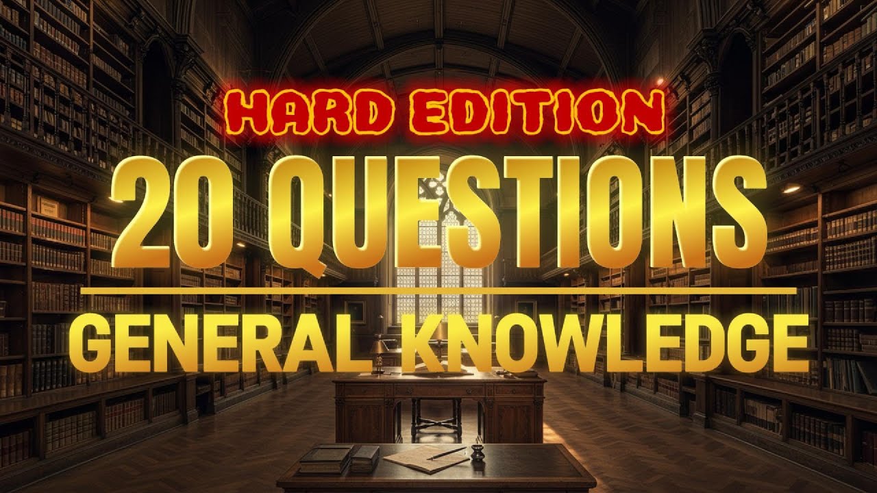 NEW QUIZ! 20 QUESTIONS, General Knowledge. HARD EDITION - YouTube