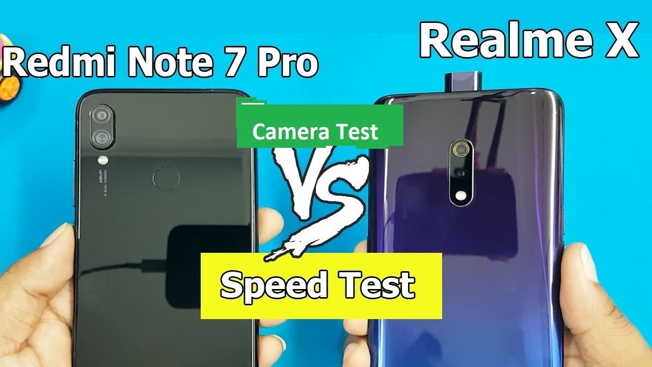 Redmi Note 7 Pro vs Realmi x || Speed Test || Camera Test | Apps Open ...