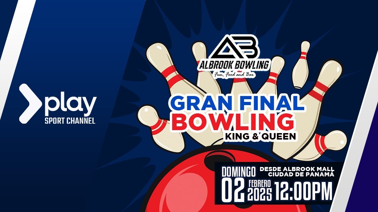 🎳 Gran Final Bowling King & Queen- Desde Albrook Bowling, Panamá - Feb ...