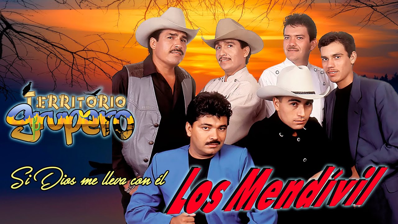 Si Dios me lleva con él - LOS MENDIVIL - YouTube