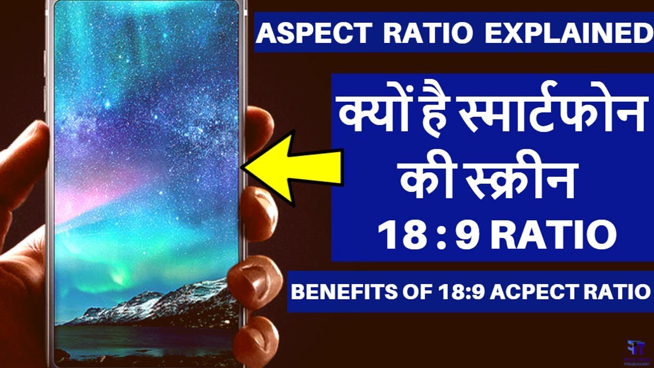 Aspect Ratio Explained 18 9 Ratio aspect-ratio-explained-18-9-ratio