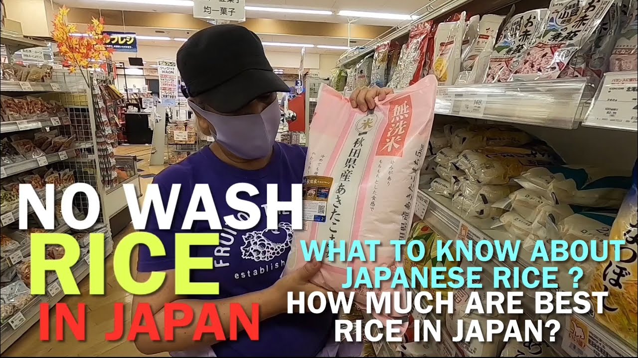 HOW MUCH & What is “NO WASH RICE" ? What To Know About JAPANESE RICE ...