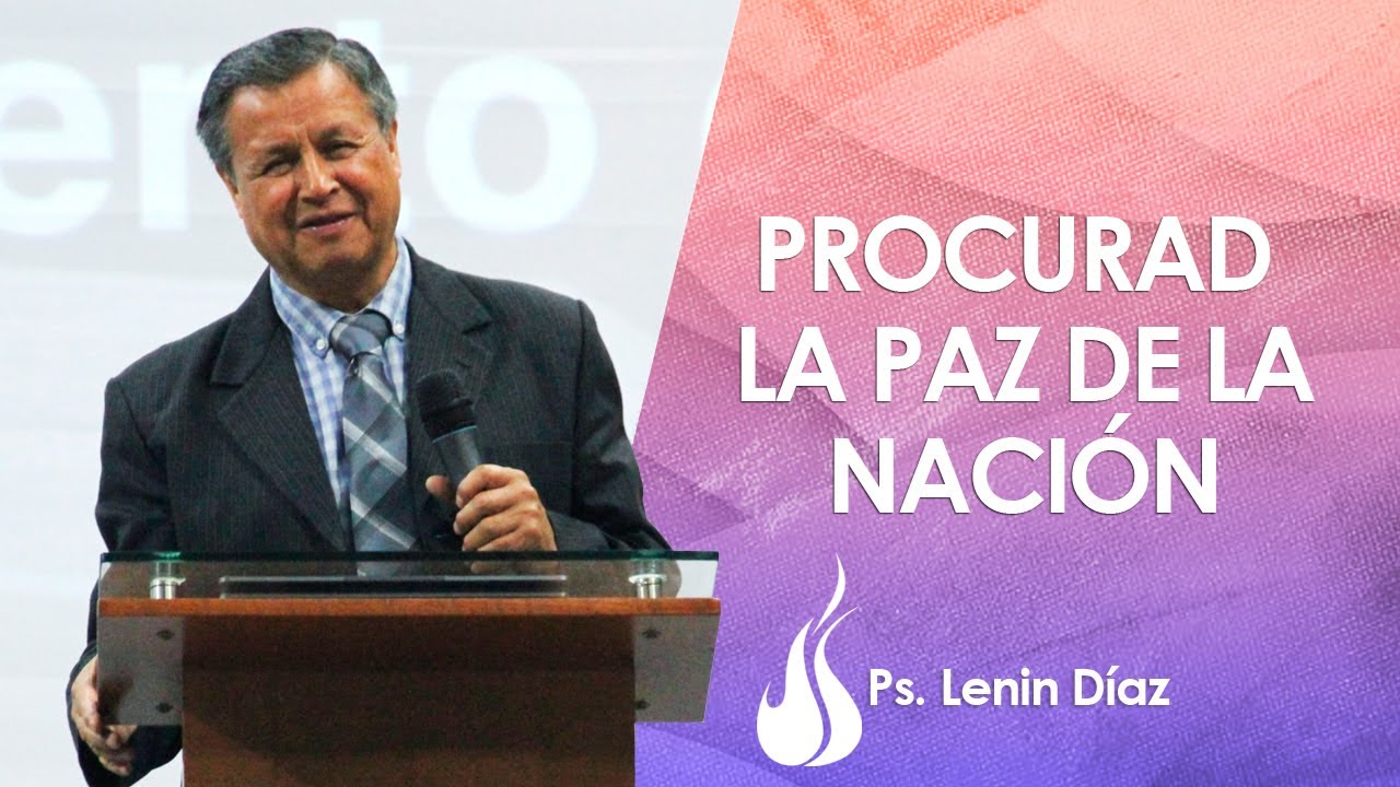 PROCURAD LA PAZ DE LA NACIÓN - Ps. Lenin Díaz - 13 Abril 2025 ...