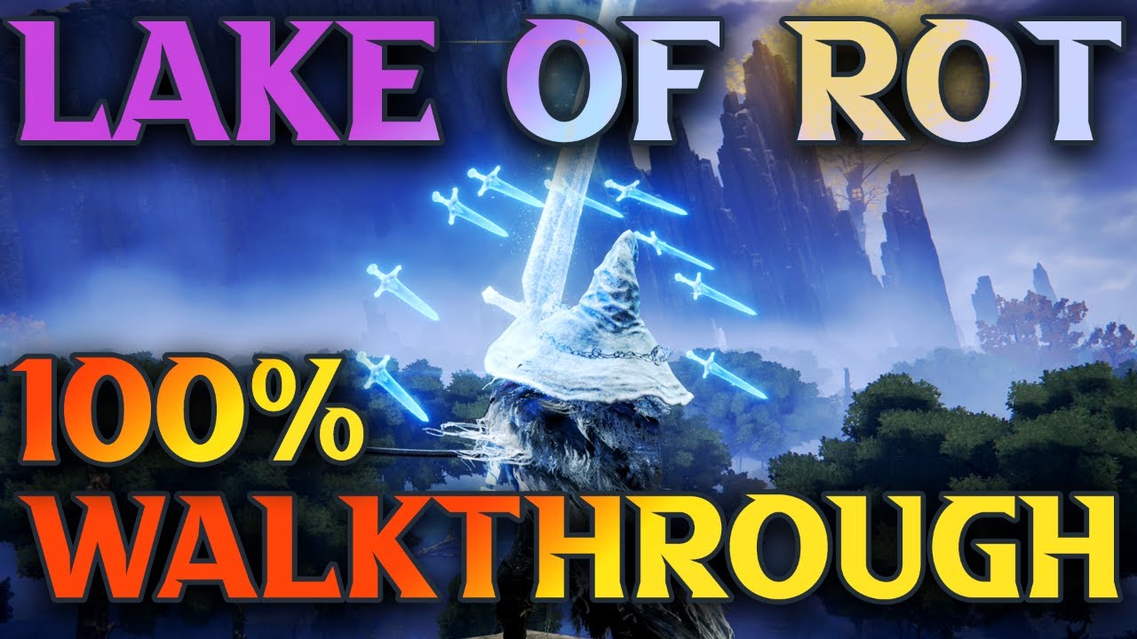 Detailed Elden Ring Lake Of Rot Walkthrough - YouTube