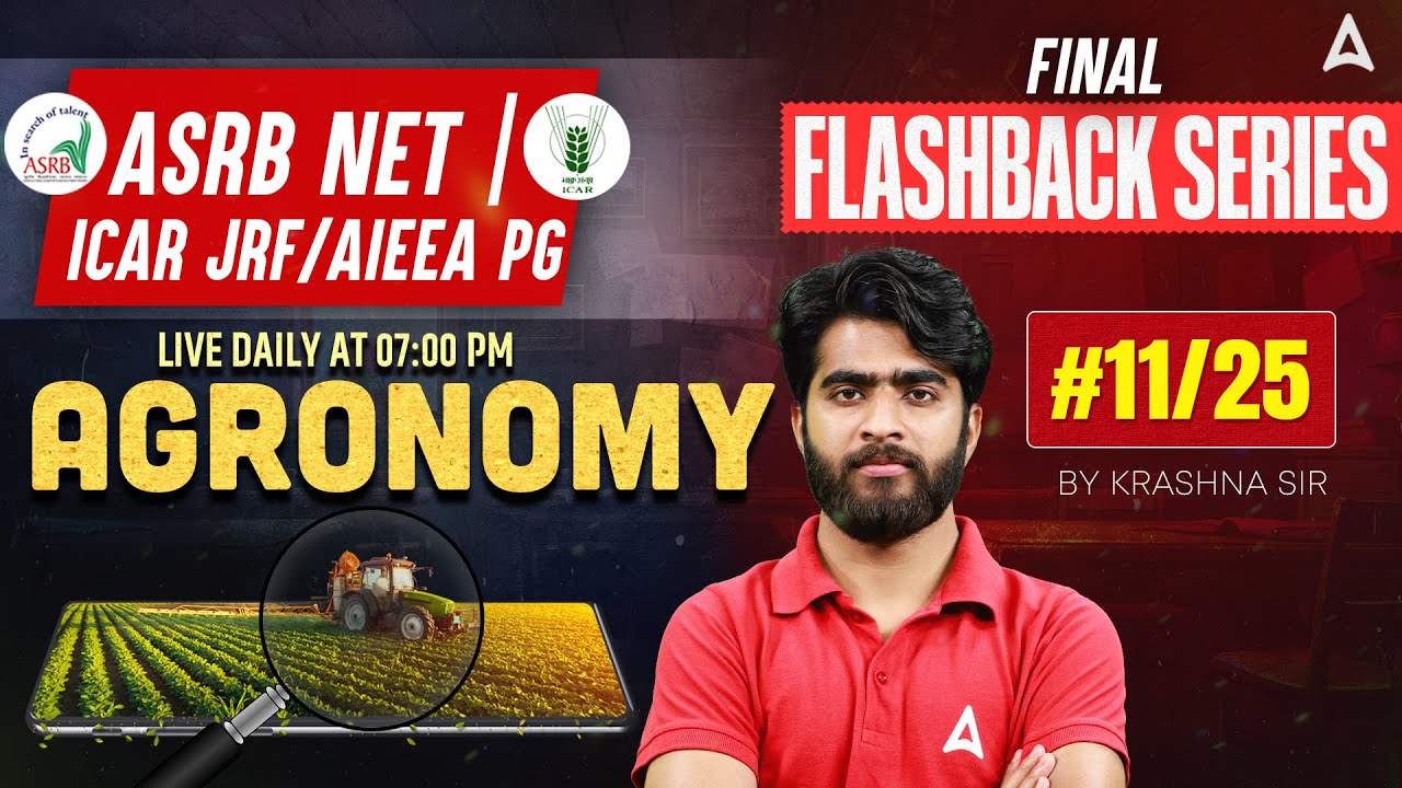 ASRB NET | JRF/AIEEA PG Classes 2025 | ASRB NET Agronomy Class 11 | By ...