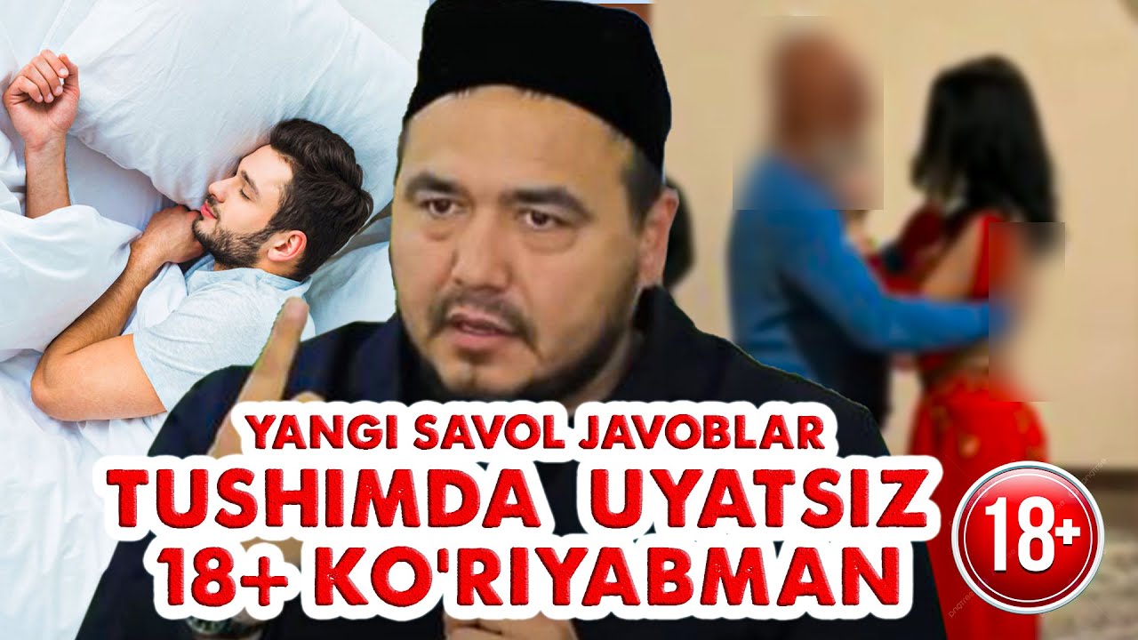 Tushimda uyatsiz 18+ ko'riyabman/ Savol va javoblar yangisi Shukurulloh ...