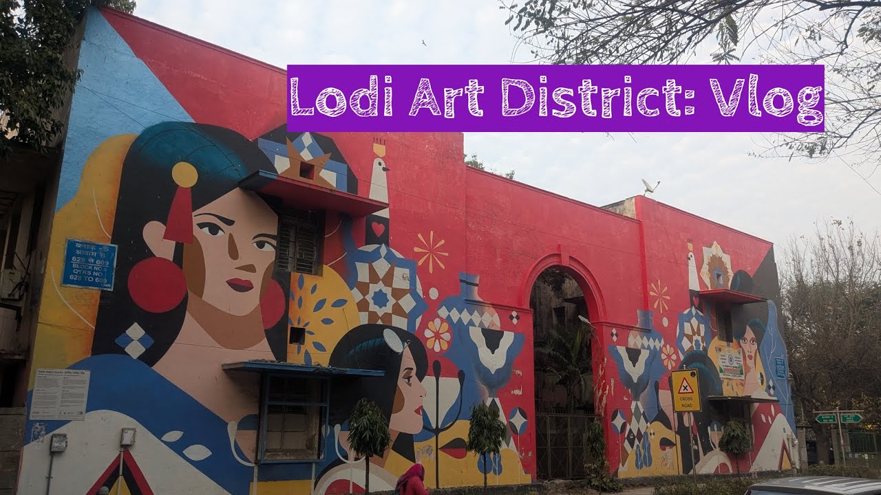 Lodi Art District Vlog | Street art in Delhi - YouTube