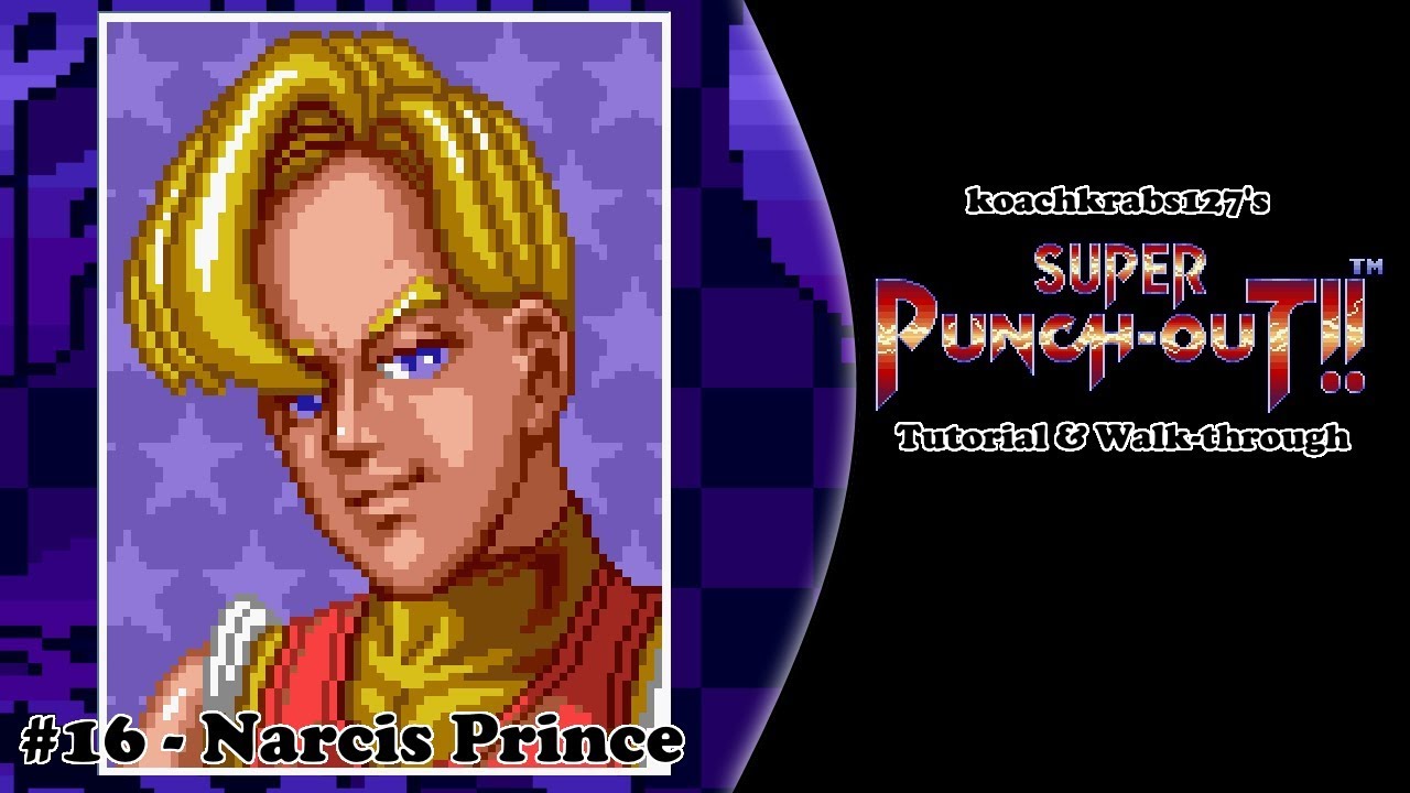 Super Punch-Out!! Tutorial (Part 16 of 20) - Narcis Prince - YouTube