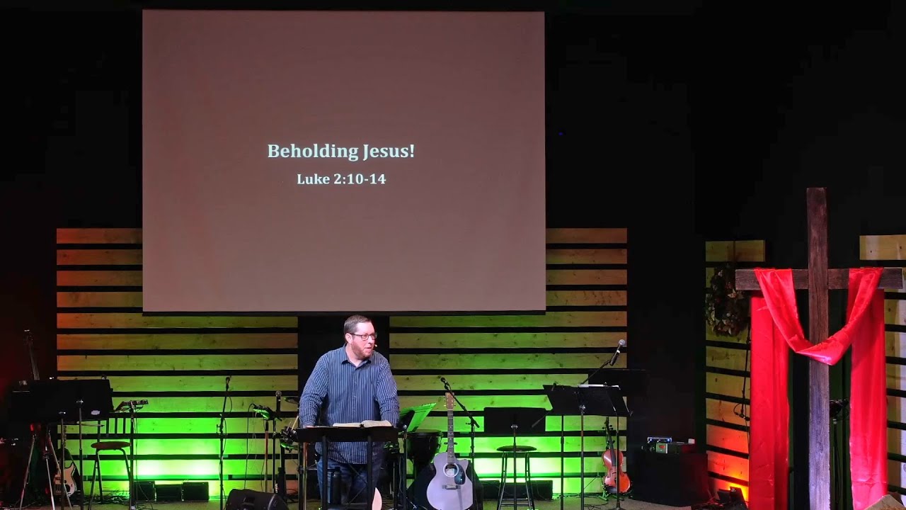 Beholding Jesus! - Luke 2:10-14 - YouTube