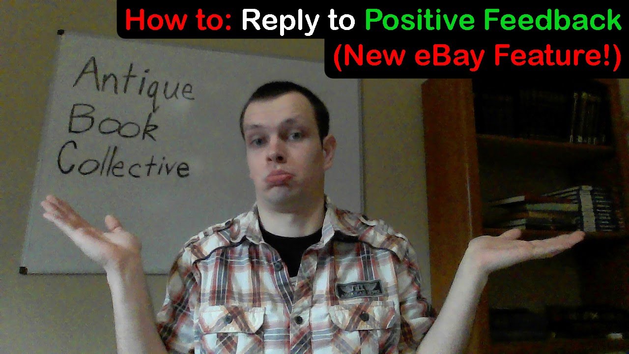 How Do I Reply to Positive Feedback on eBay? New eBay Feature ...