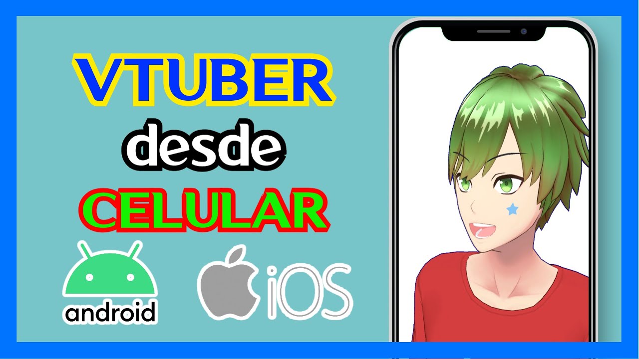 💫 ser VTUBER con CELULAR (ANDROID/IOS) 🎇 | 💥 Guía REALITY 💎 #vtuber # ...