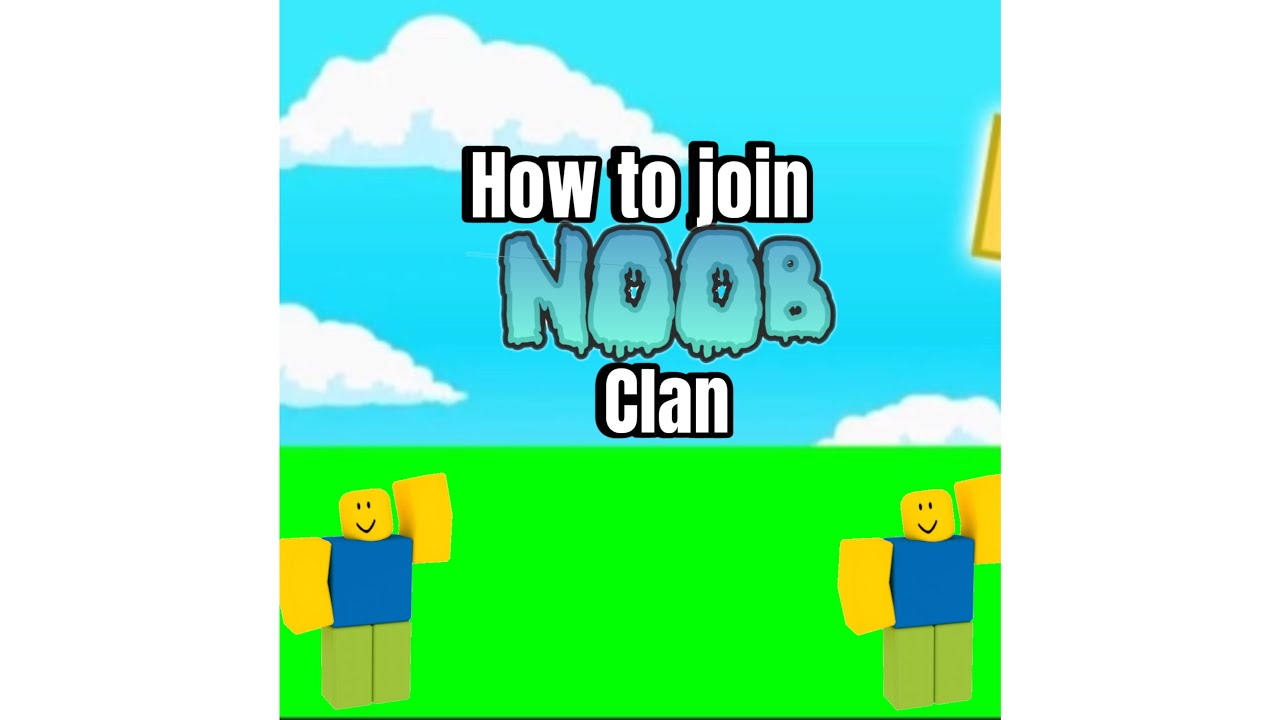 How to join noob clan - YouTube