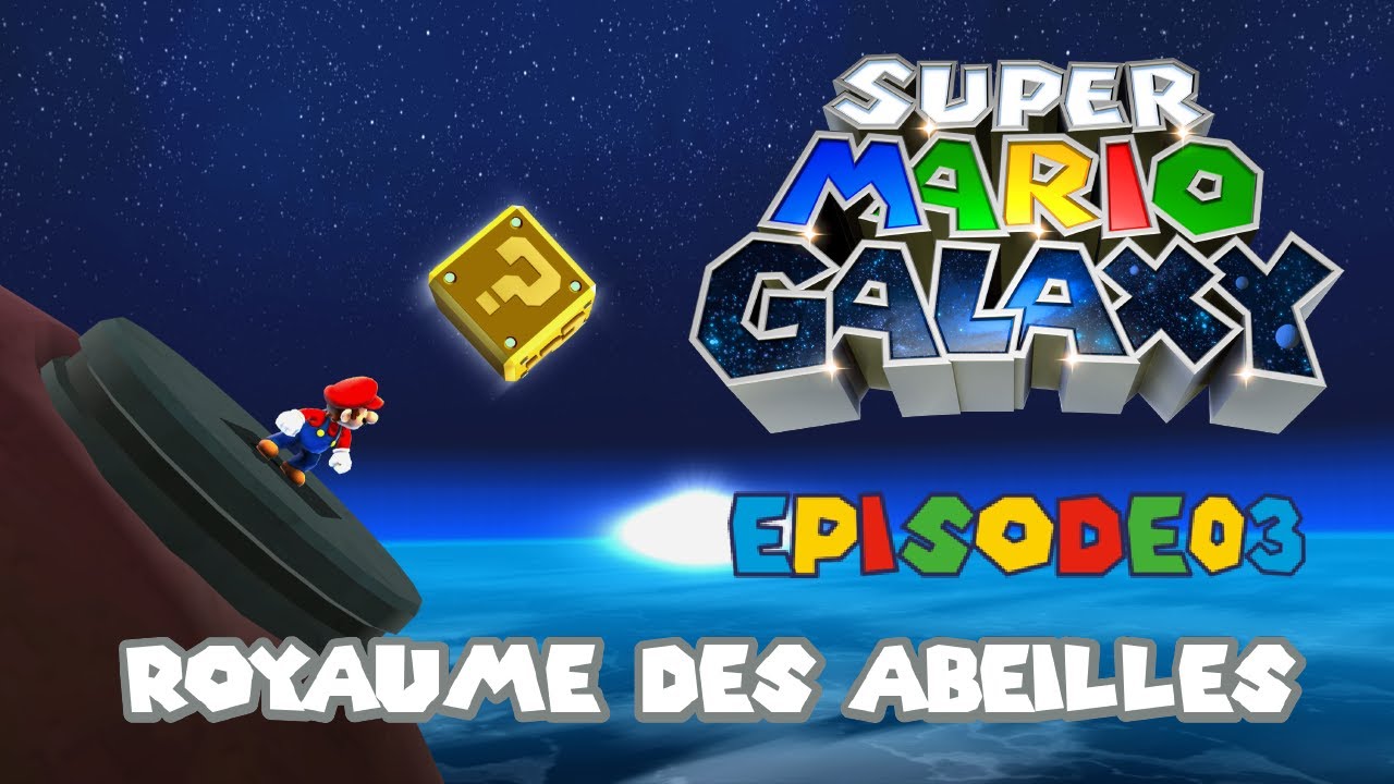 Super Mario Galaxy | Episode 03 | Royaume des Abeilles - YouTube