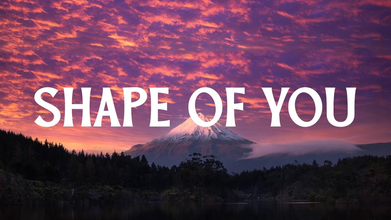 Shape of You - Ed Sheeran (Lyrics) | song for u | 역대 최고의 팝송 - YouTube