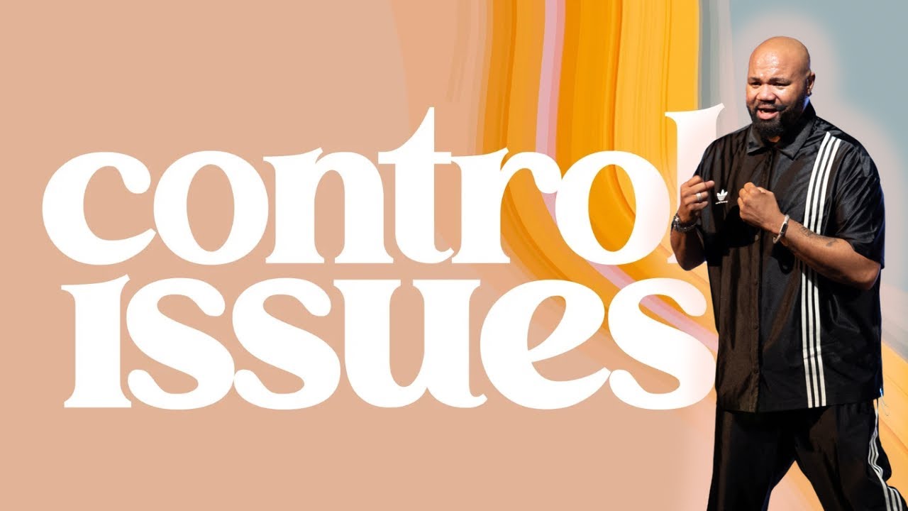 Control Issues | Pastor Kenneth Leonard | 8:30AM | Sunday July 6th ...
