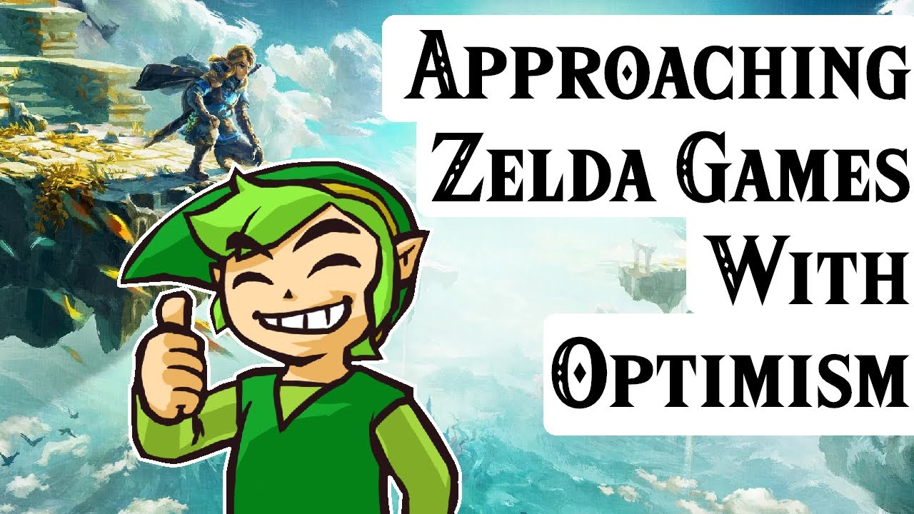 Approaching Zelda Games with Optimism - YouTube
