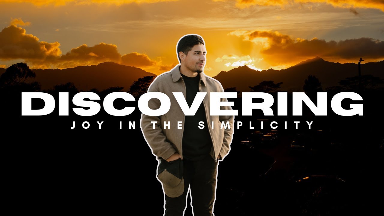 Discovering Joy in Simplicity - YouTube
