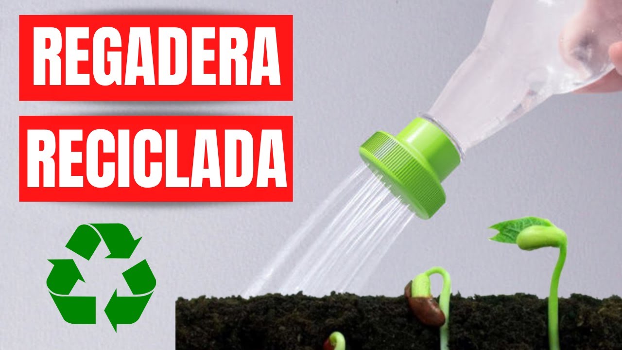 🟢 COMO HACER LA MEJOR REGADERA CASERA PLANTAS RECICLANDO UNA BOTELLA ...