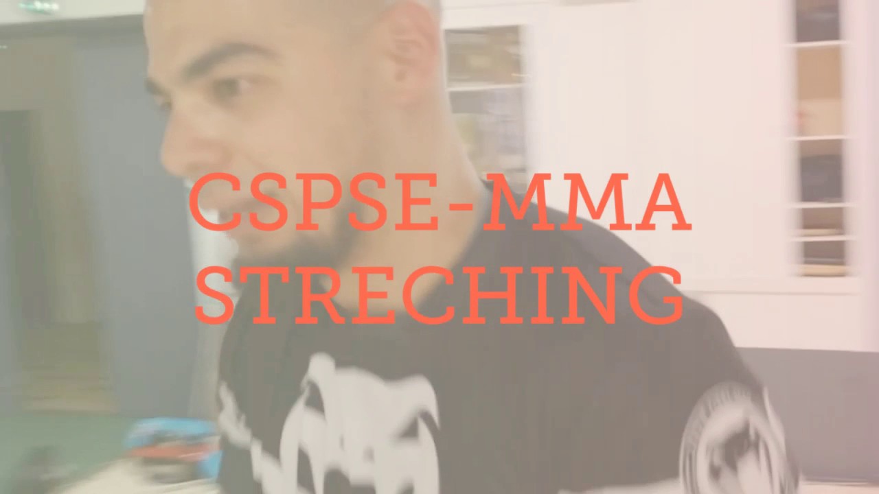 CSPSE-MMA Stretching - YouTube