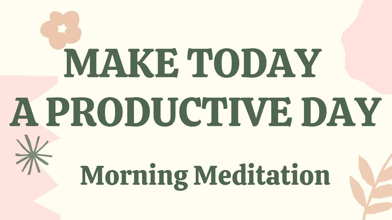 5-Minute Morning Meditation for a Productive Day - YouTube