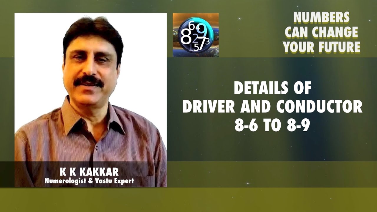 Details Of Driver And Conductor 8-6 To 8-9 I Numerology Numbers I ...