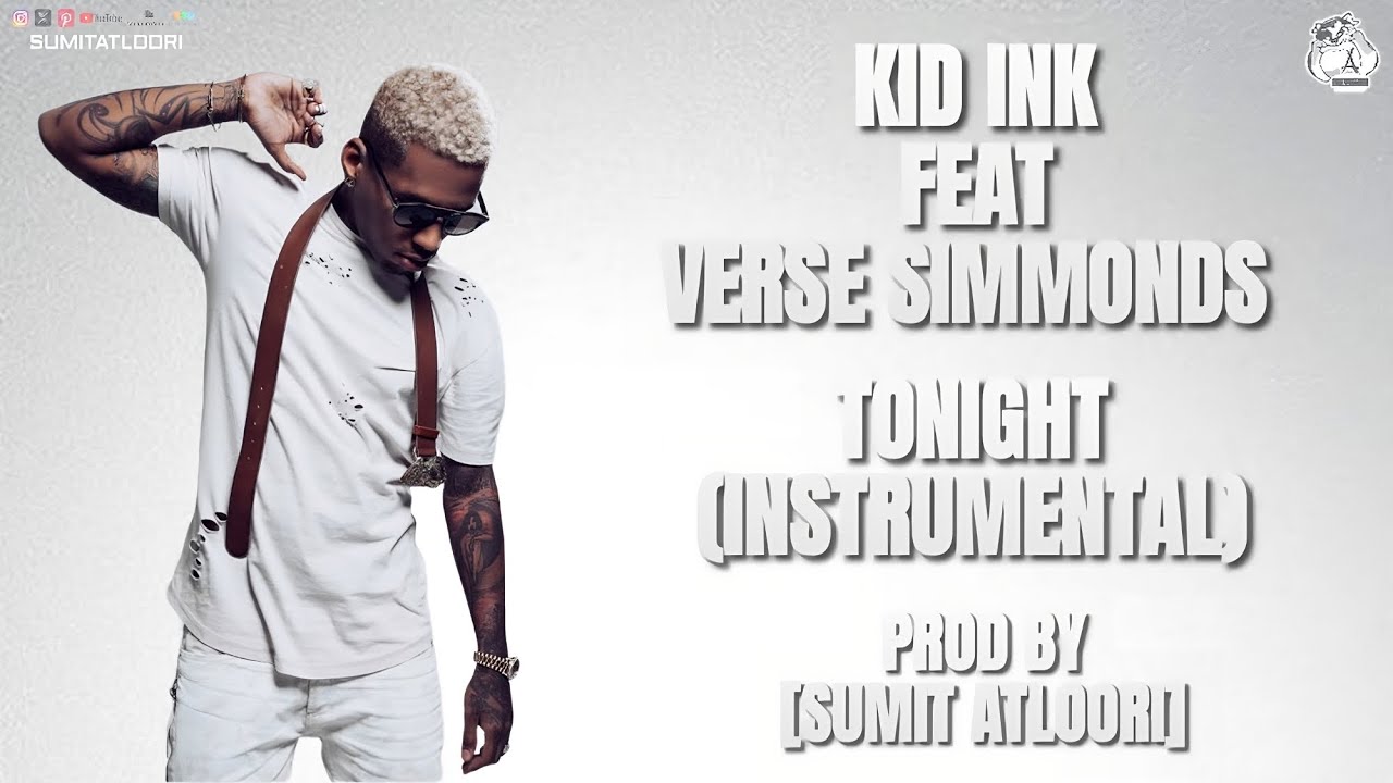 Tonight (Instrumental) - Kid Ink Feat (Verse Simmonds) [Prod By Sumit Atloori] - YouTube