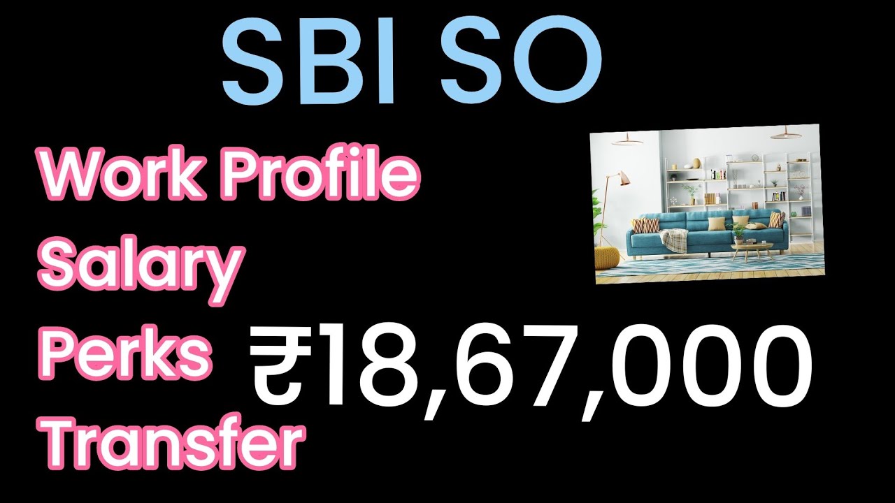 SBI SO Work Profile | Salary | Perks | Promotion | LTC HTC - YouTube