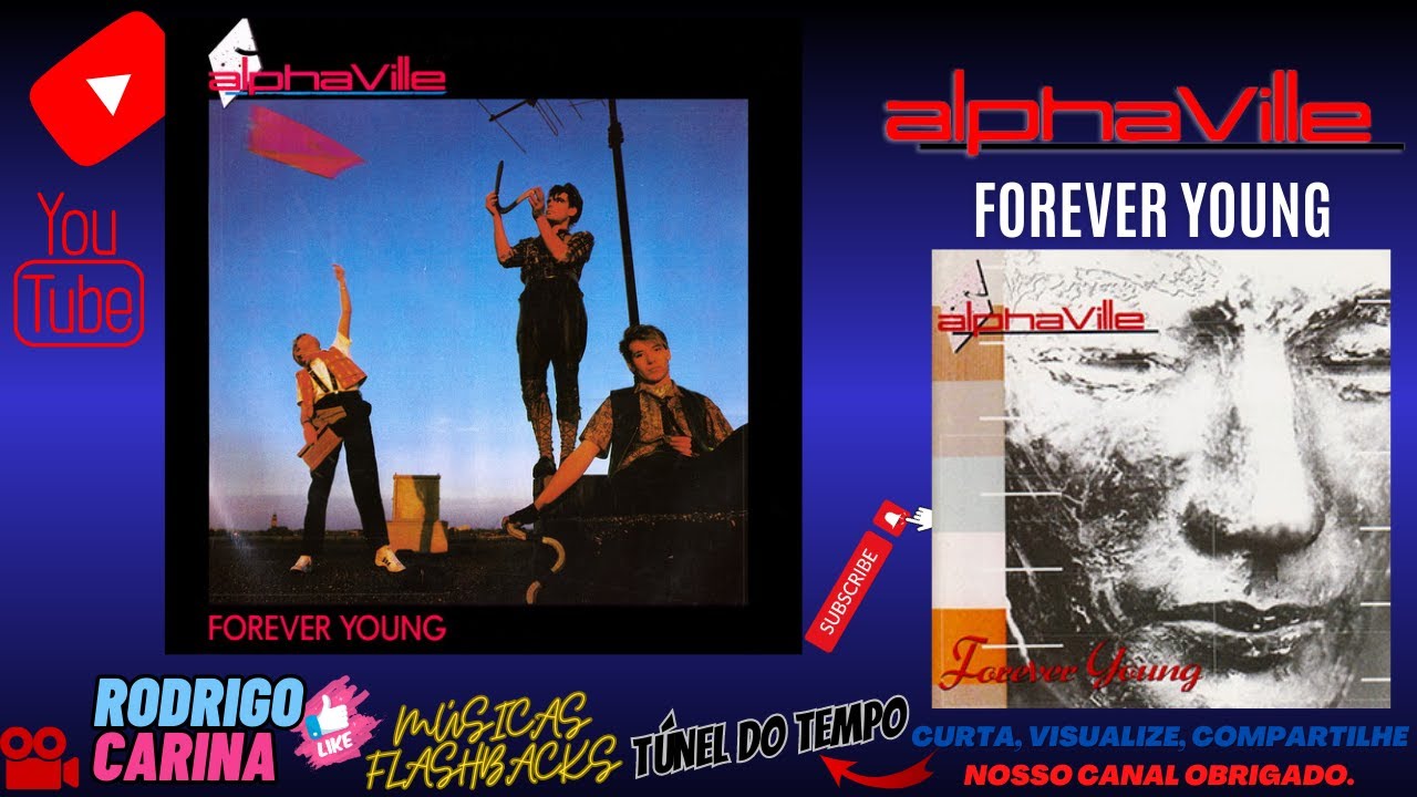 Alphaville - Forever Young - YouTube