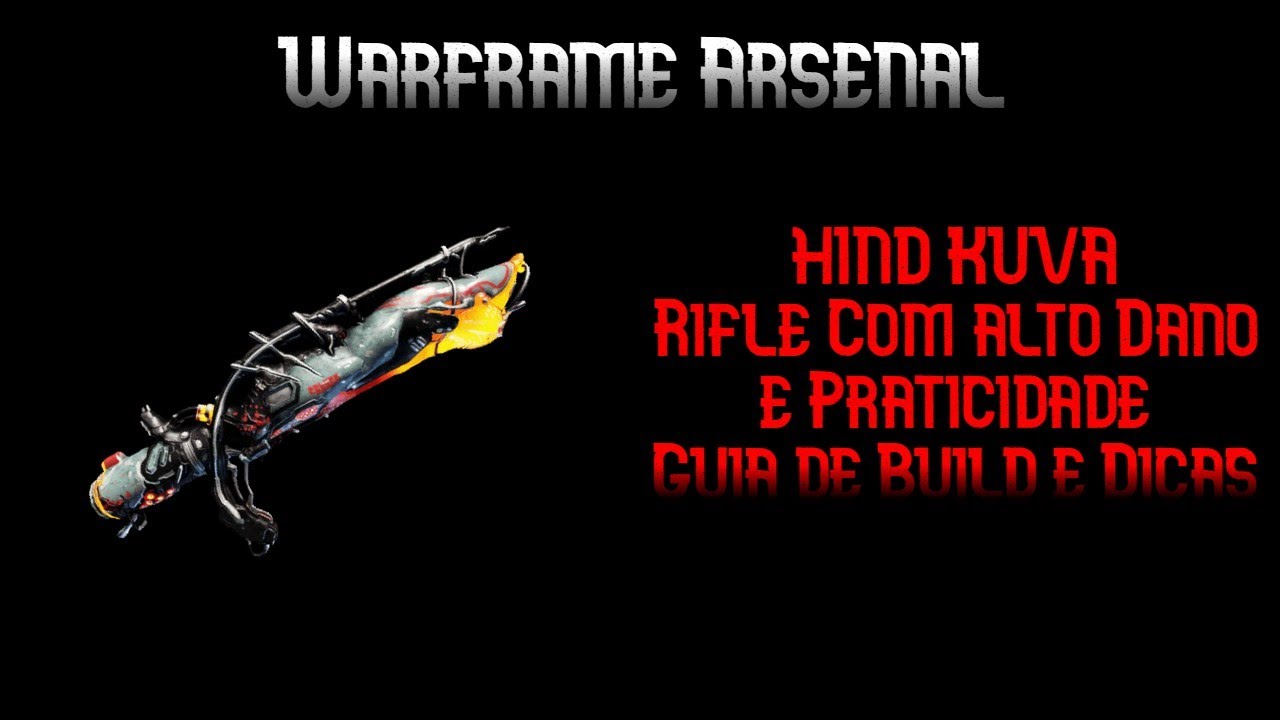 Hind Kuva rasgando hordas | Guia de Build e Dicas | Warframe Arsenal ...