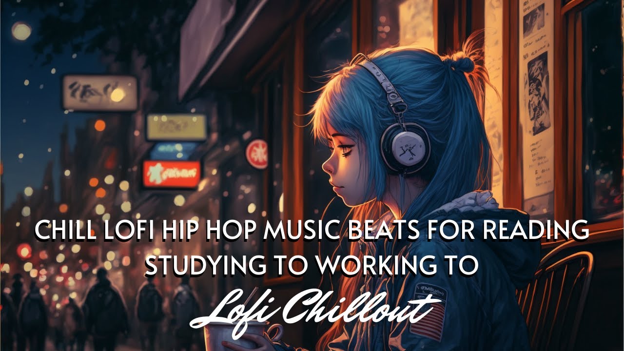Chill Lofi HIP HOP Music Beats for Reading Studying to Working To ...