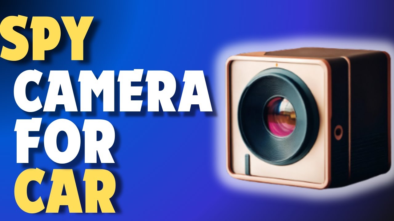Top 5 Best Spy Cameras For Car In 2024 | Car Spy Cam | Hidden Spy Car ...
