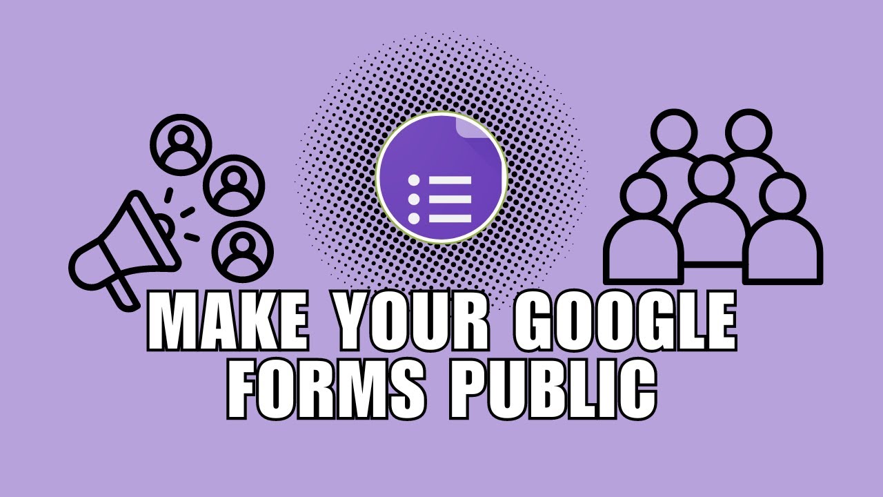 [NEW UPDATE] Make Your Google Forms Public! How to Set Anyone Can Fill the Google Forms - YouTube
