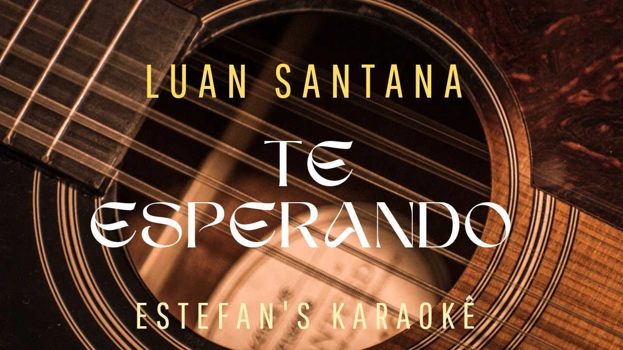 Karaokê - Te Esperando - Luan Santana - YouTube