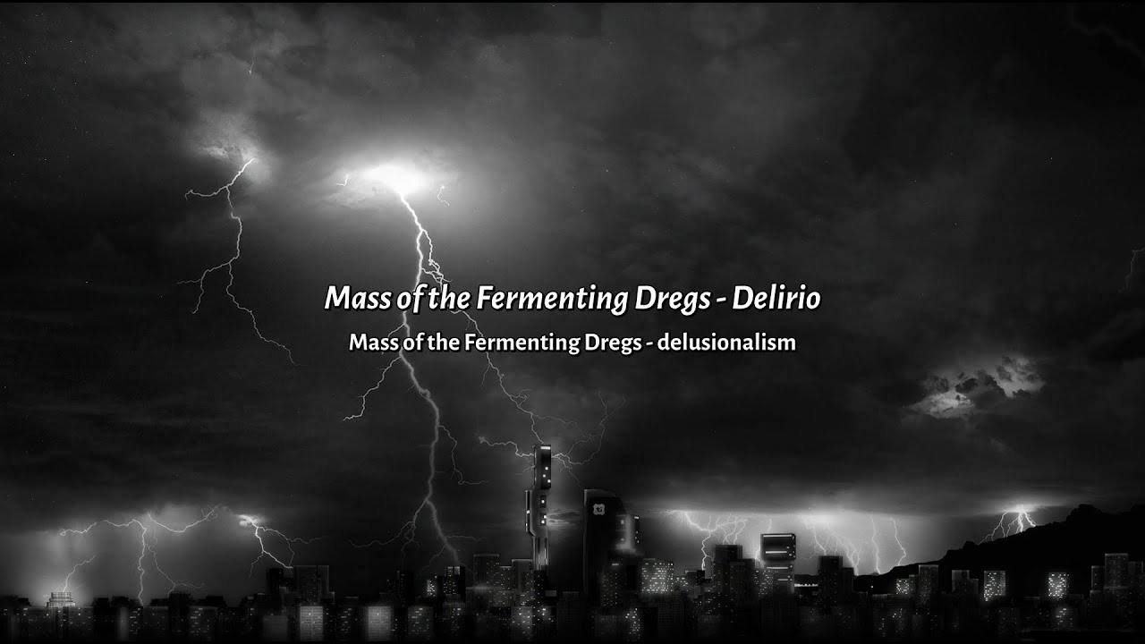 Mass of the Fermenting Dregs - Delusionalism || Sub. Español y Letra ...