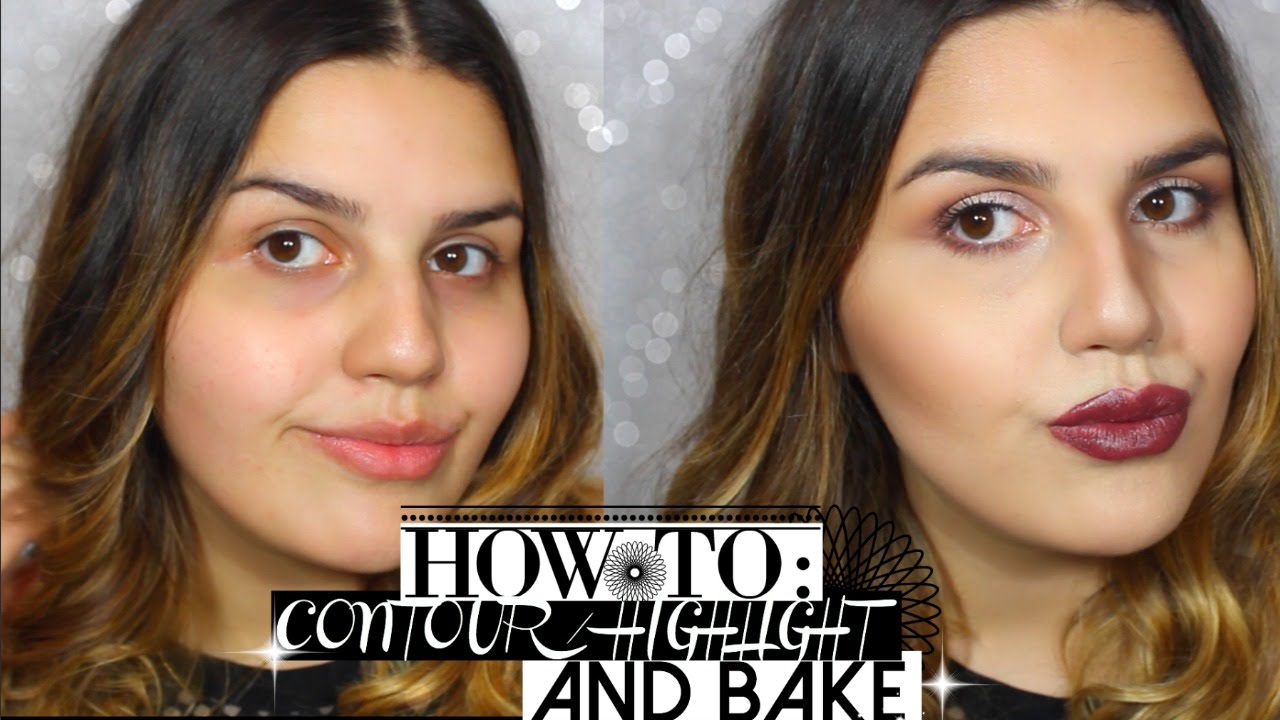 How To Contour, Highlight and Bake Your Face - YouTube