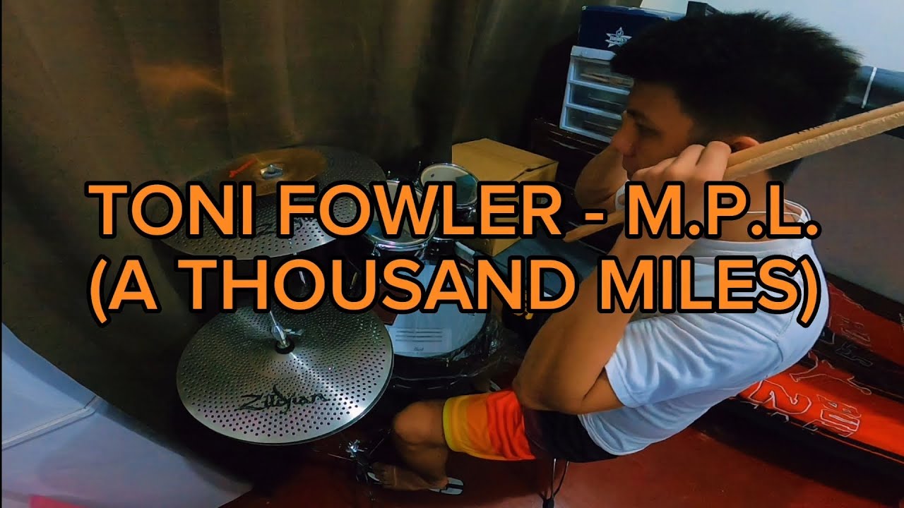 M.P.L - TONI FOWLER (DRUM COVER) - YouTube
