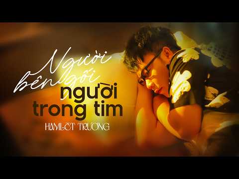 NGƯỜI BÊN GỐI& NGƯỜI TRONG TIM (Bài gốc: Đào Tử) | Lời Việt và trình bày: HAMLET TRƯƠNG